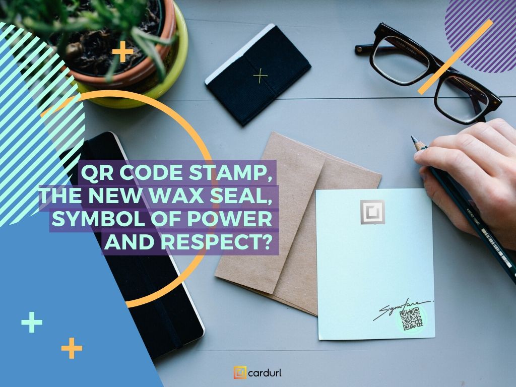 QR code stamp, the new wax seal, symbol of power and respect? - CardURL