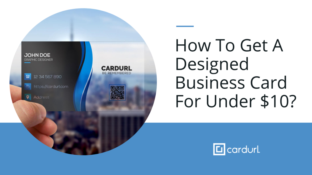 How To Get A Designed Business Card For Under $10? - CardURL